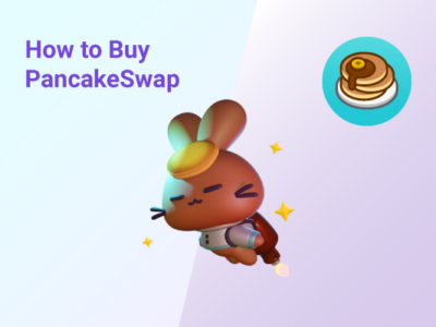 PancakeSwap buying guide (CAKE) | Where, How and Why