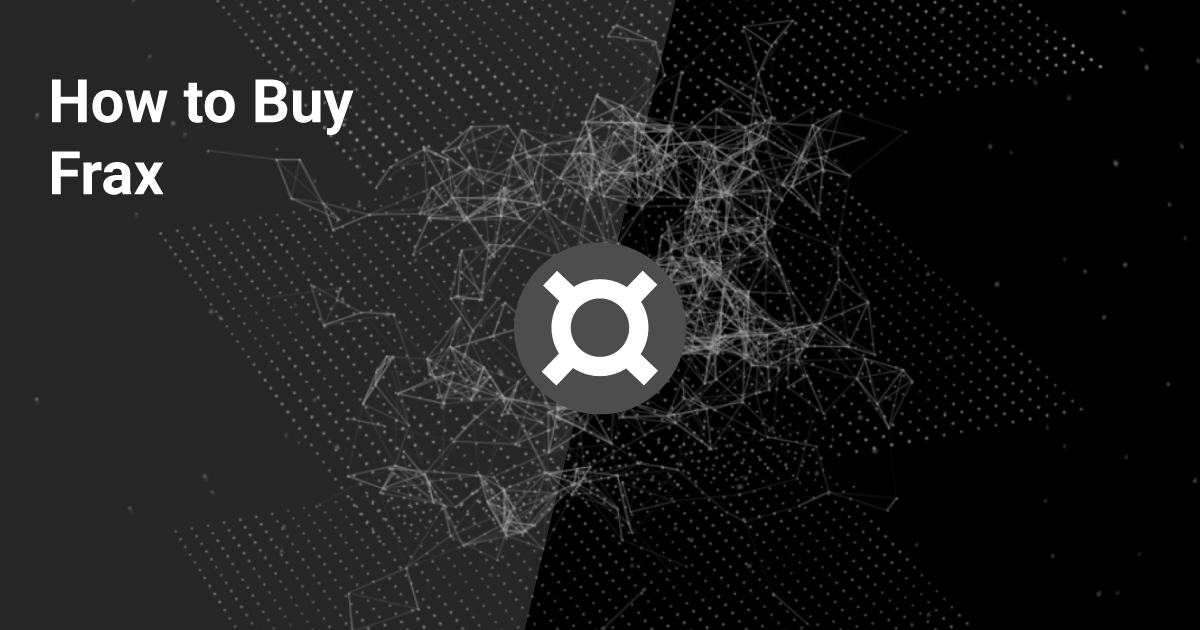 How to Buy Frax | Where, How and Why | CoinStats Blog