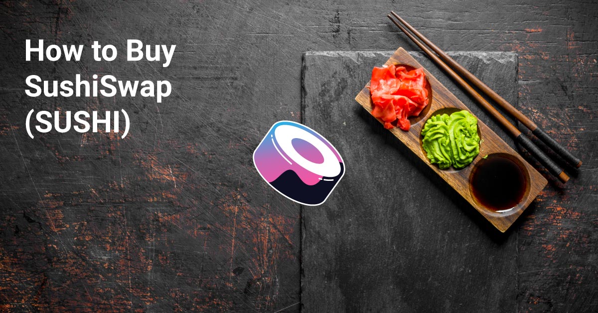 How to Buy SushiSwap (SUSHI) | Where, How and Why | CoinStats Blog