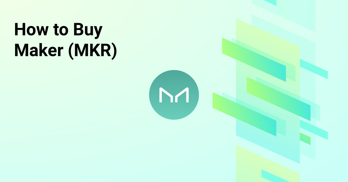 How to Buy Maker (MKR) Guide | CoinStats Blog